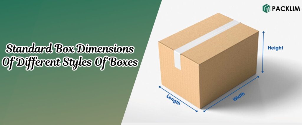 Standard Box Dimensions Guide For Perfect Packaging